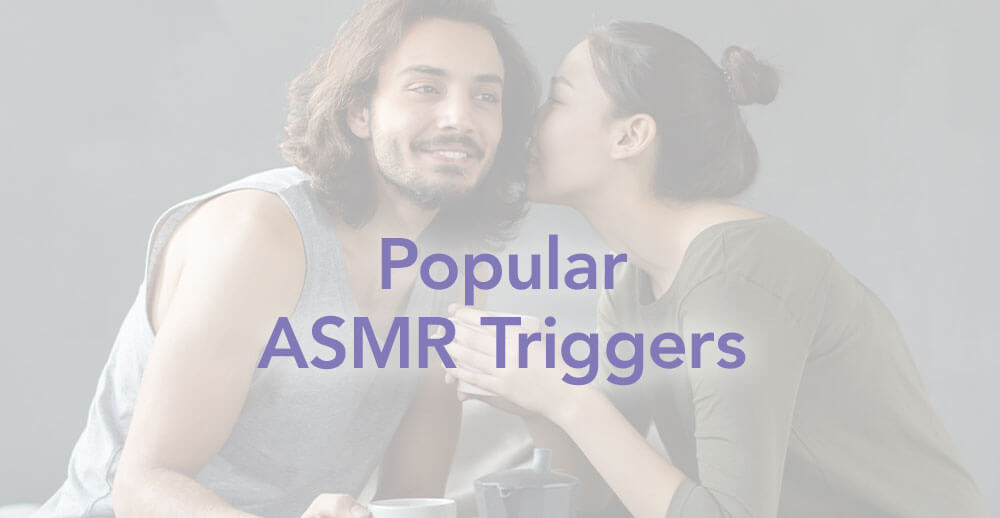 Your Complete Asmr Triggers List [infographic Videos] Sleepphones